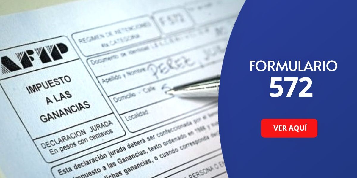 Formulario 572 Jubilados【AFIP】¿Qué es, Cómo completar y descargar?