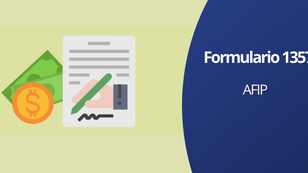 Formulario 1357 】Cómo se genera + Como bajar octubre 2023